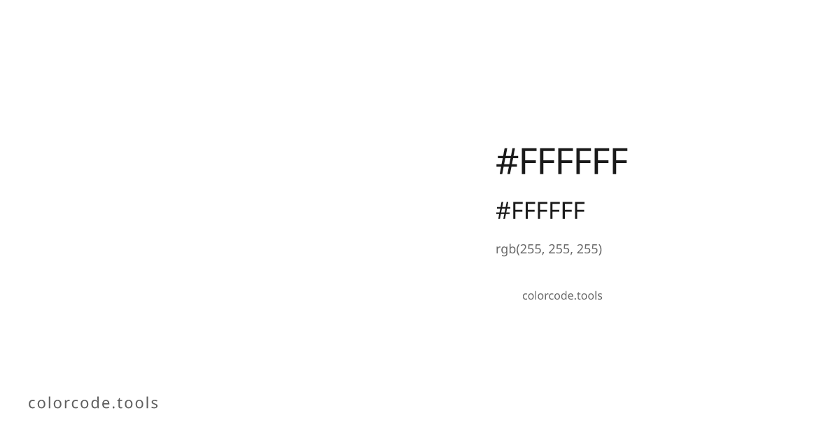 #FFFFFF Color Code — HEX #FFFFFF, RGB, HSL, CMYK | colorcode.tools