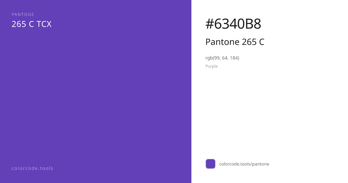 Pantone Pantone 265 C 265 C — HEX #6340B8 | colorcode.tools