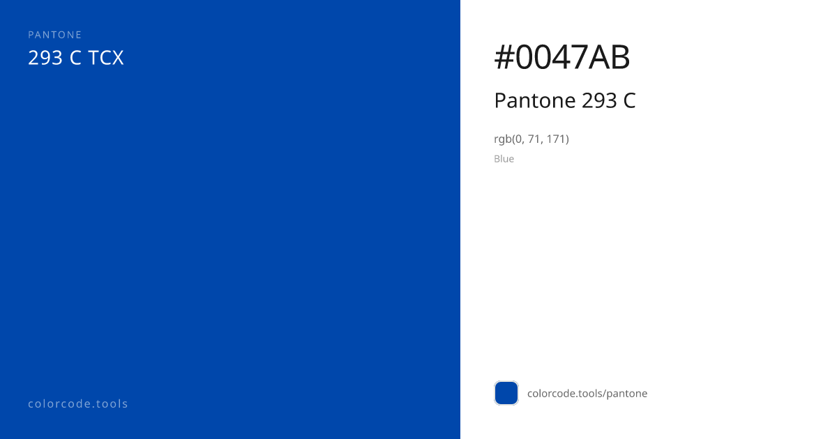 Pantone Pantone 293 C 293 C — HEX #0047AB | colorcode.tools