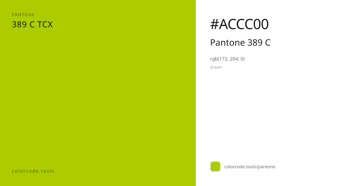 Pantone Pantone 389 C 389 C — HEX #ACCC00 | colorcode.tools