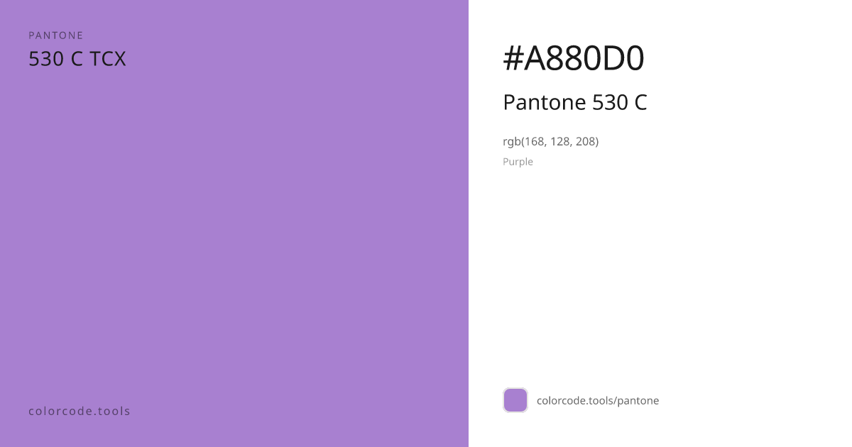 Pantone Pantone 530 C 530 C — HEX #A880D0 | colorcode.tools