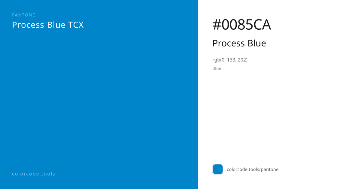 Pantone Process Blue Process Blue — HEX #0085CA | colorcode.tools