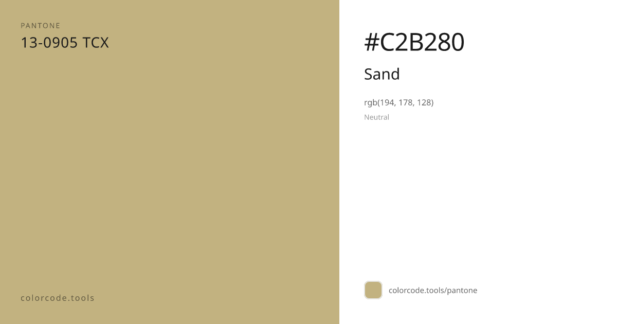 Pantone Sand 13-0905 — HEX #C2B280 | colorcode.tools
